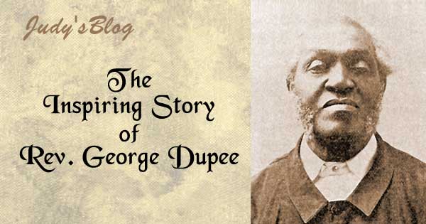 The Inspiring Story of Reverend George Dupee – JudyGerlach.com